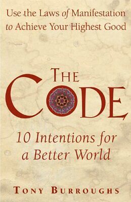 Code: 10 Intentions for a Better Wor..., Tony Burroughs 9781578634293| eBay