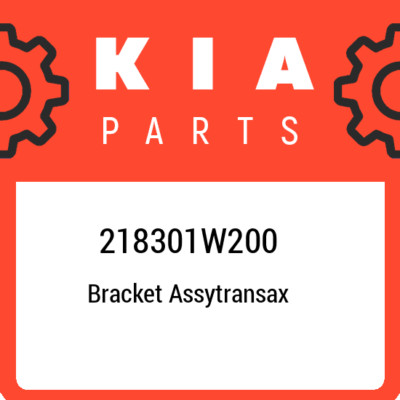 218301W200 Kia Bracket assytransax 218301W200, New Genuine OEM Part | eBay
