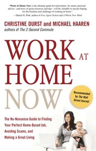 Work at Home Now: The No-Nonsense Guide to Finding Your Perfect Home ...