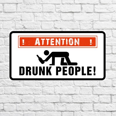 Attention drunk people Tin Sign door Wall Decor Metal Bar Pub | eBay