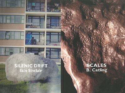 Scales/Silenic Drift by B. Catling and Iain Sinclair (2013, Trade ...