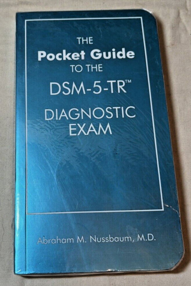 The Pocket Guide to the DSM-5-TR Diagnostic Exam by Abraham M. Nussbaum ...