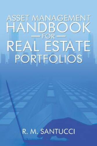 Asset Management Handbook for Real Estate Portfolios - Paperback - GOOD ...