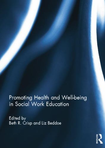 Promoting Health and Well-Being in Social Work Education by Liz Beddoe ...