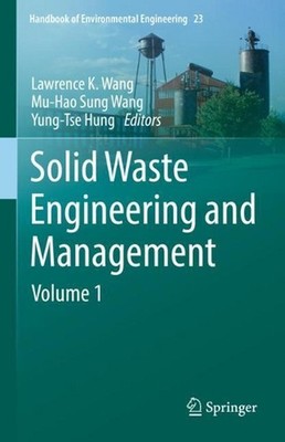 Solid Waste Engineering and Management: Volume 1 by Lawrence K. Wang ...