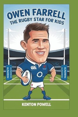 Owen Farrell: The Rugby Star for Kids by Kenton Powell Paperback Book | eBay