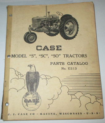 Case S SC SO Tractor Parts Catalog Manual Book 8-1951 No. E213 ORIGINAL ...