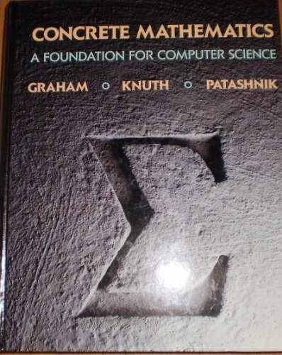 Concrete Mathematics: A Foundation for - Hardcover, by Ronald L. Graham ...