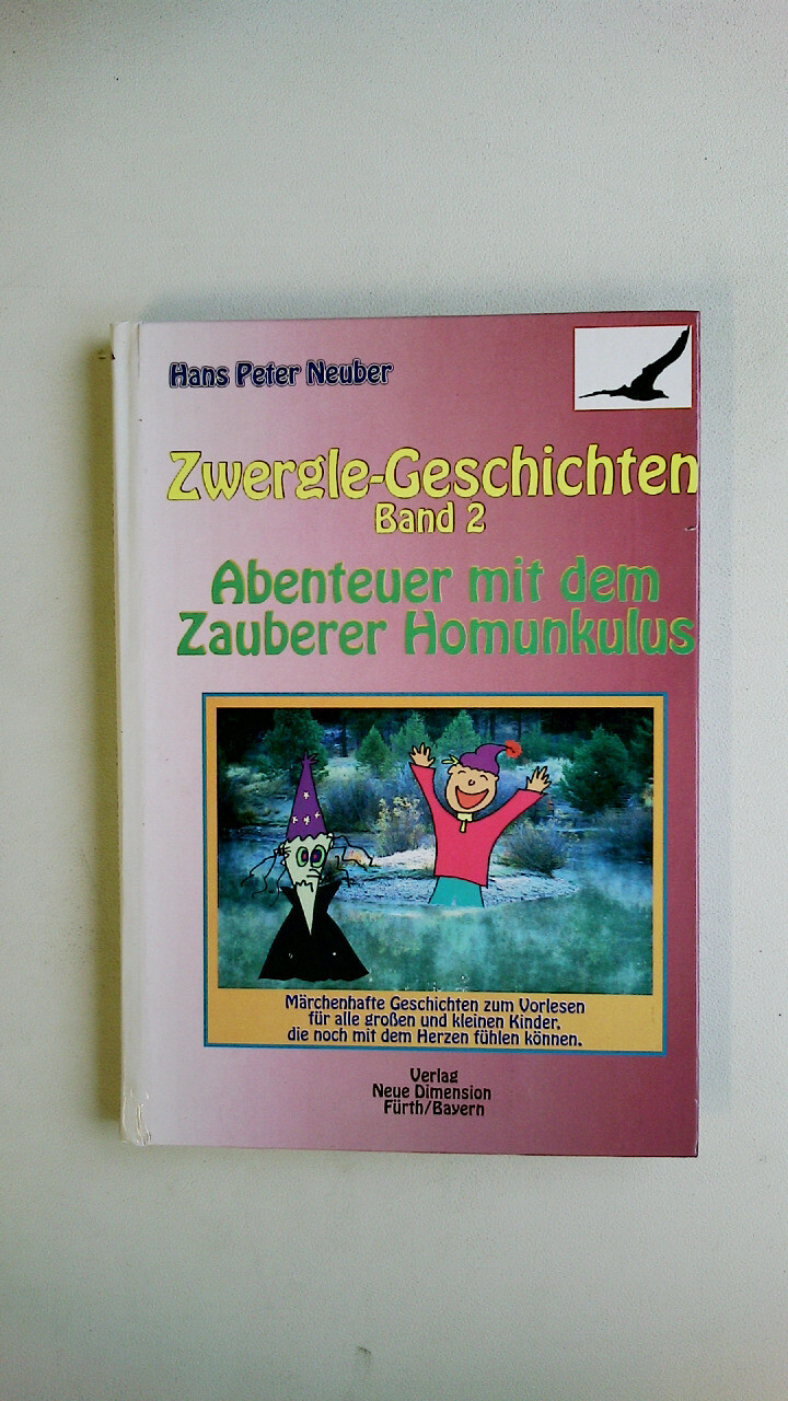 73778 Hans Peter Neuber ZWERGLE-GESCHICHTEN, BAND 2 ABENTEUER MIT DEM ...