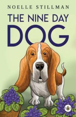 The Nine Day Dog - Paperback By Stillman, Noelle - GOOD | eBay