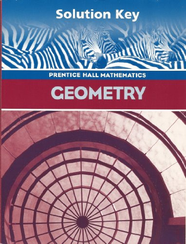 GEOMETRY, TEACHER'S SOLUTION'S KEY By Pearson/prentice Hall ...