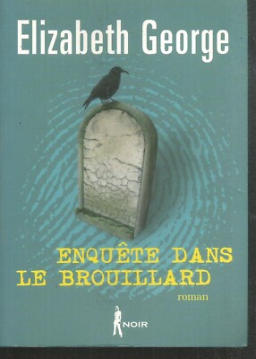 Enquête dans le brouillard.Elizabeth GEORGE. France Loisirs broché TH2 ...