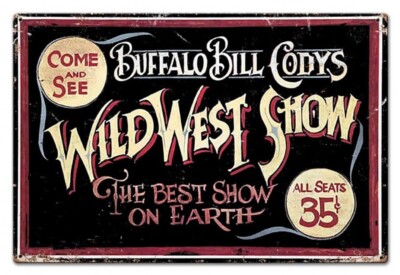 Buffalo Bills Wild West Show Tin Sign 8 x 12 ALL METAL Vintage Retro ...