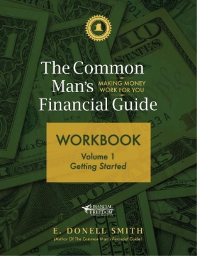 E Donell Smith The Common Man's Financial Guide Workbook (Poche ...