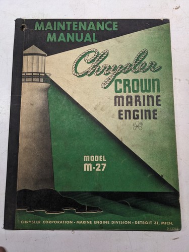 CHRYSLER CROWN MARINE ENGINE M-27 MAINTENANCE MANUAL D-12358 1949 SHOP ...