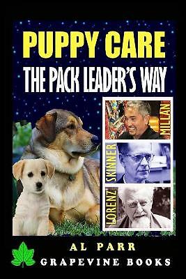 Puppy Care The Pack Leader's Way: Basic Dog Training with Cesar Millan ...