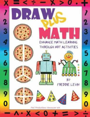 Draw Plus Math: Enhance Math Learning Through Art Activities ...