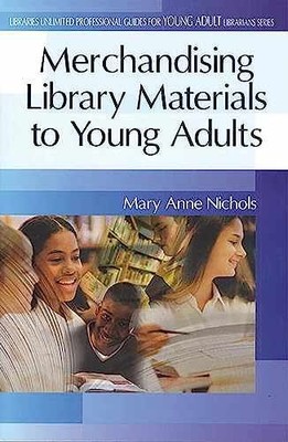 Merchandising Library Materials to Young - Textbook, by Nichols Mary ...
