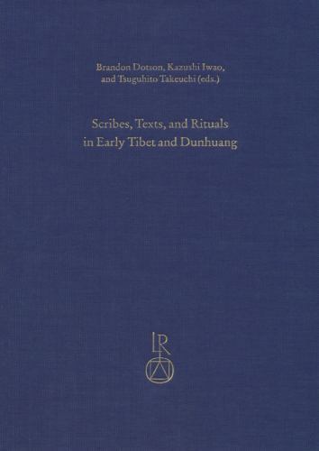 Contributions to Tibetan Studies: Scribes, Texts, and Rituals in Early ...