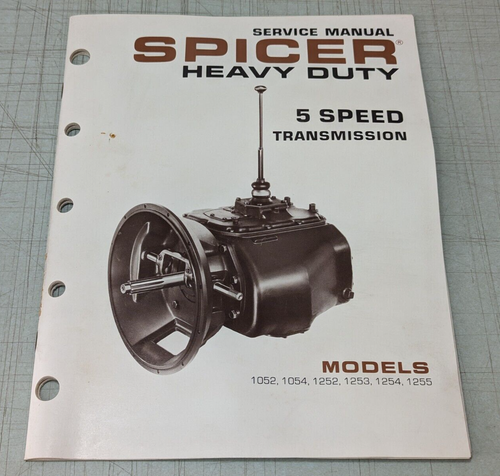 Genuine Spicer Heavy Duty 5 Speed Transmission Service Manual 1052 1054 ...