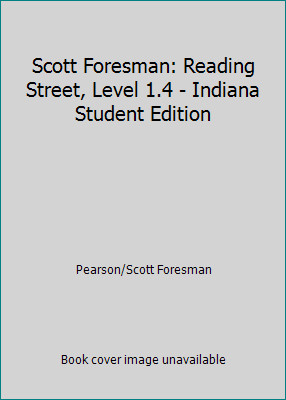 Scott Foresman: Reading Street, Level 1.4 - Indiana Student Edition | eBay