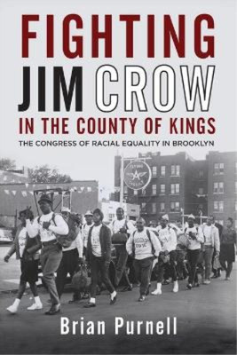 Brian Purnell Fighting Jim Crow in the County of Kings (Poche) | eBay