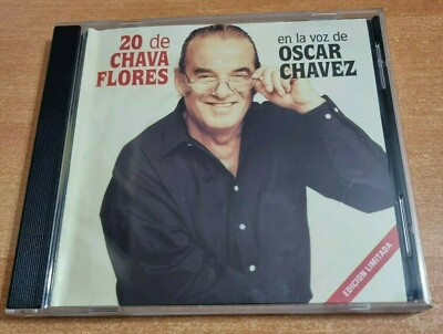 OSCAR CHAVEZ 20 de CHAVA FLORES EN LA VOZ DE OSCAR CHAVEZ CD MEXICO ...
