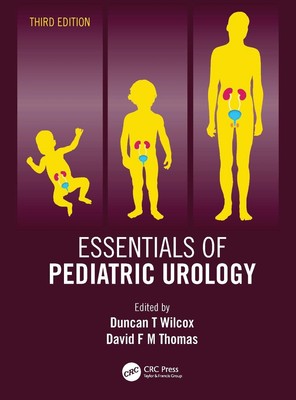 Essentials of Pediatric Urology 3rd Edition by Duncan T. Wilcox ...