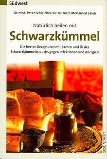 Natürlich heilen mit Schwarzkümmel von Peter Schlei... | Buch | Zustand ...