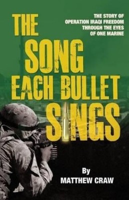 Matthew Bannon Craw The Song Each Bullet Sings (Taschenbuch ...