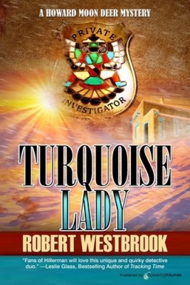 Turquoise Lady (Howard Moon Deer Mystery) by Westbrook, Robert ...