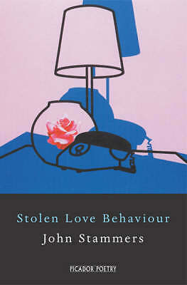 Stolen Love Behaviour by John Stammers, Paperback, New Book ...