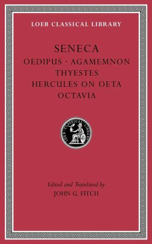 Loeb Classical Library: Tragedies, Volume II : Oedipus. Agamemnon ...