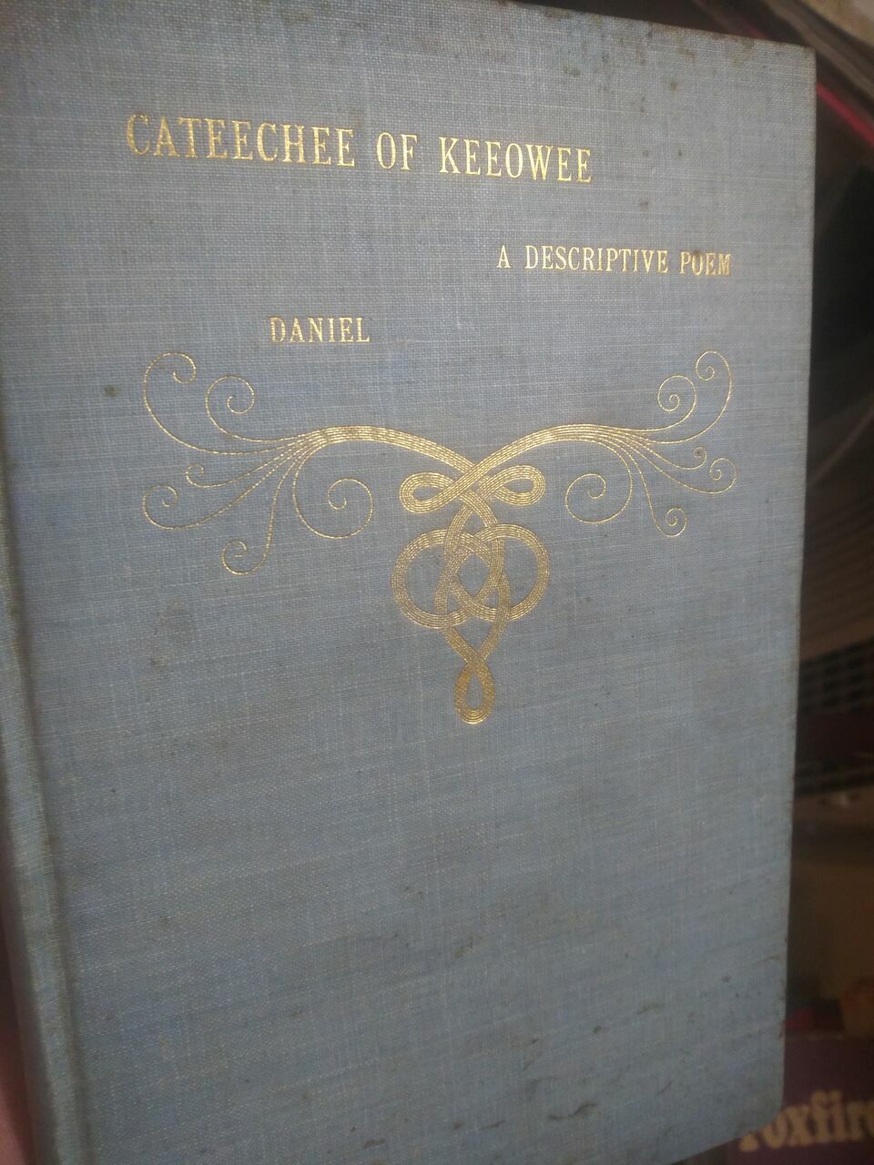 1898 Cateechee of Keeowee by Daniel, Cherokee history So. Carolina RARE ...