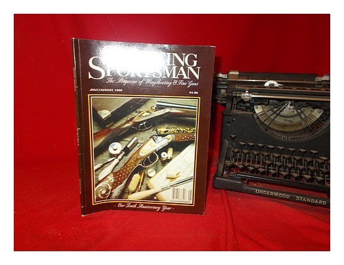 STUART, RALPH P. [ED.]. SHOOTING SPORTSMAN Shooting Sportsman: the ...