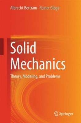 Albrecht Bertram Rainer Glüge Solid Mechanics (Hardback) (UK IMPORT ...