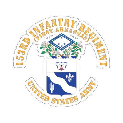 Kiss-Cut Stickers - 153rd Infantry Regiment (First Arkansas) w Txt X ...