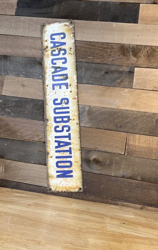 ANTIQUE PORCELAIN CASCADE SUBSTATION SIGN | eBay