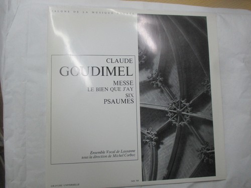 LP 33 T Claude Goudimel Messe Le Bien que J'Ay Six Psaumes Michel ...