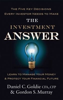 The Investment Answer : Learn to Manage Your Money and Protect Yo | eBay