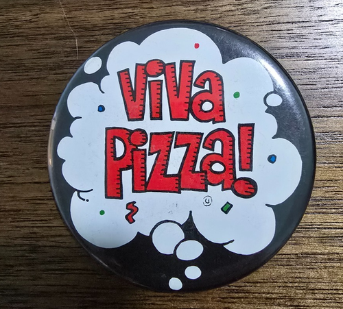 Viva Pizza! Button Pin 2.5" Vintage | eBay