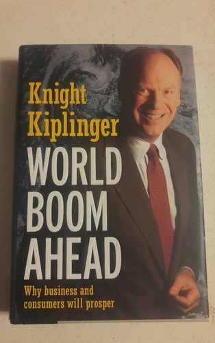 025 Knight Kiplinger World Boom Ahead Hardback Book Dust Jacket Why ...