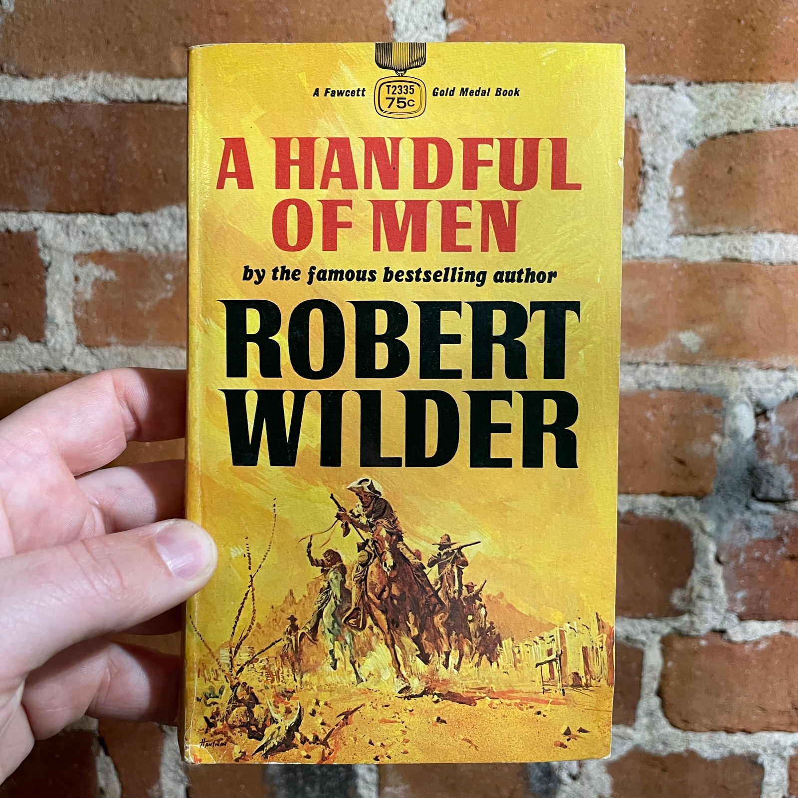 A Handfull of Men - Robert Wilder - 1970 Fawcett Books Paperback | eBay
