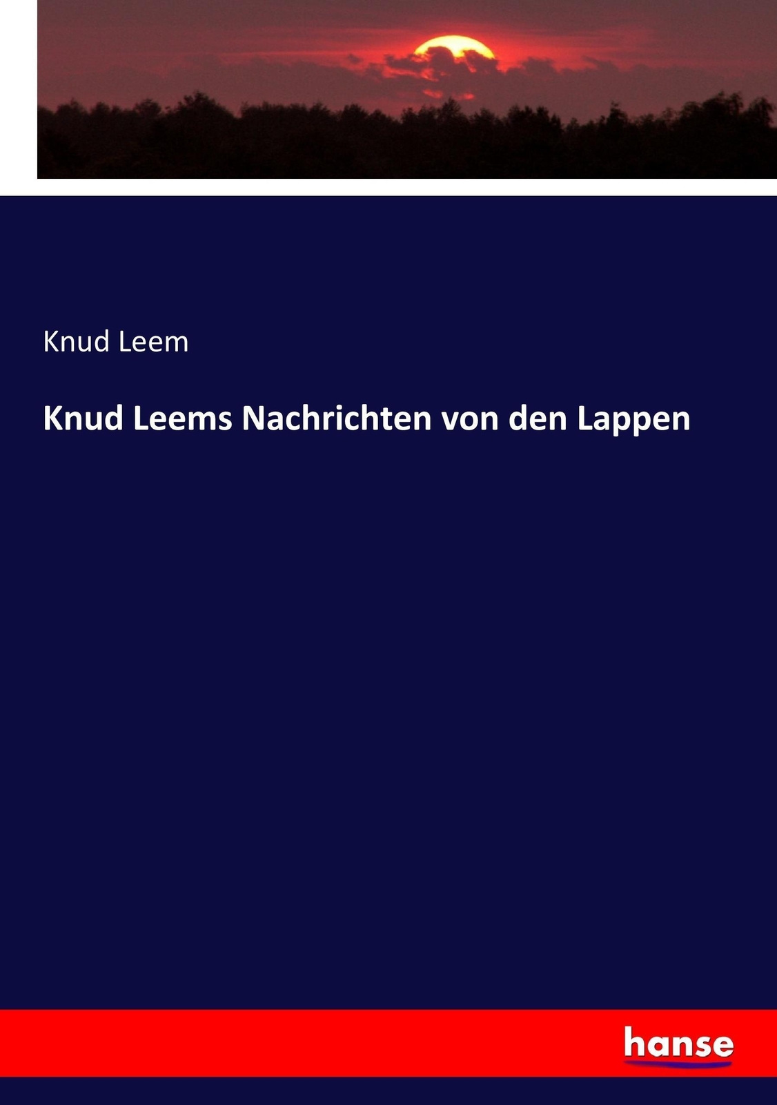 Knud Leem | Knud Leems Nachrichten von den Lappen | Taschenbuch ...