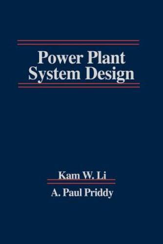 Power Plant System Design - Paperback By Li, Kam W - VERY GOOD ...