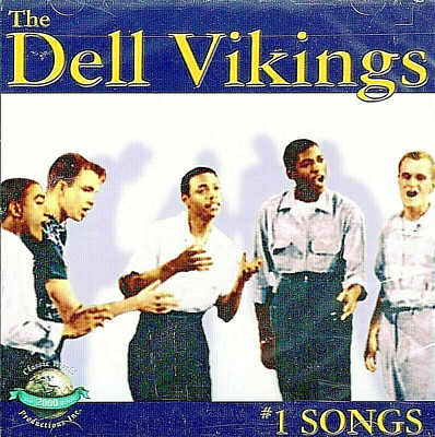 Dell Vikings: Number One Songs , A Sunday Kind Of Love, Greatest Hits ...