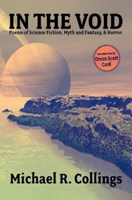 In The Void: Poems Of Science Fiction, Myth And Fantasy, & Horror ...