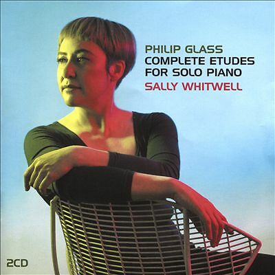 Philip Glass: Complete Études for Solo Piano by Sally Whitwell (CD ...