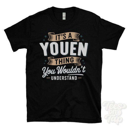 IT'S A YOUEN THING YOU WOULDN'T UNDERSTAND T-SHIRT name surname family ...
