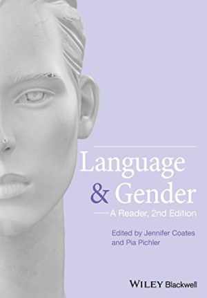 Language and Gender: A Reader, 2nd - Paperback, by Jennifer Coates; Pia ...
